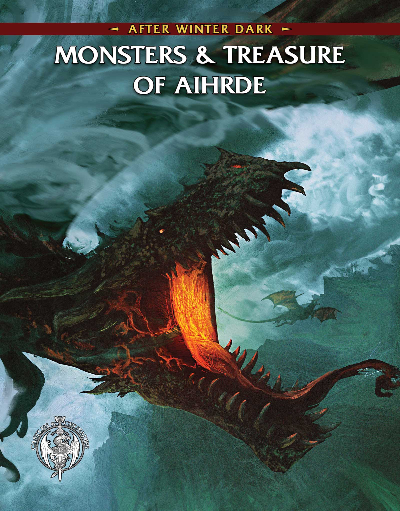 Castles & Crusades: After Winter Dark - Monsters & Treasures of Aihrde ...